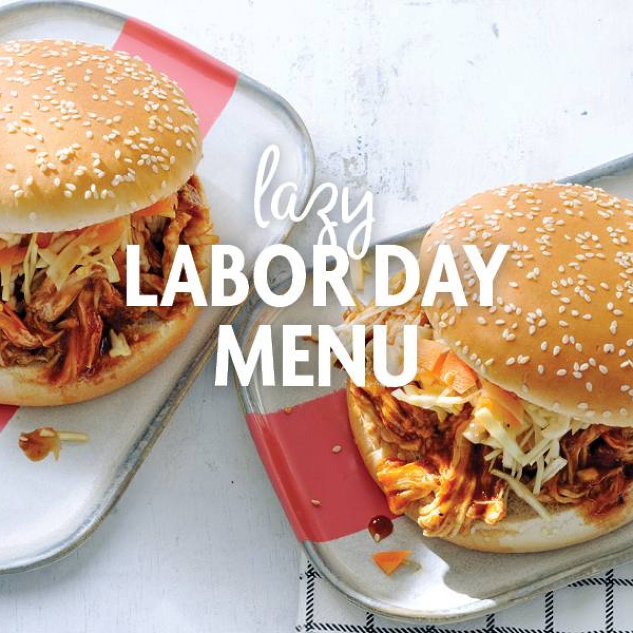 Lazy Labor Day Menu | Savory