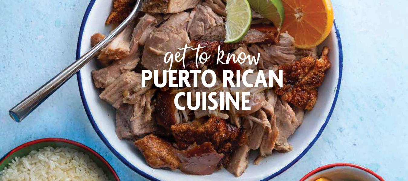 Get to Know Puerto Rican Cuisine | Savory