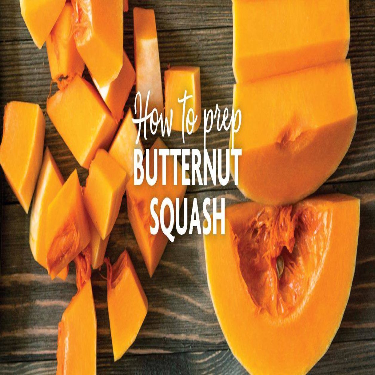 How to Prep Butternut Squash | Savory