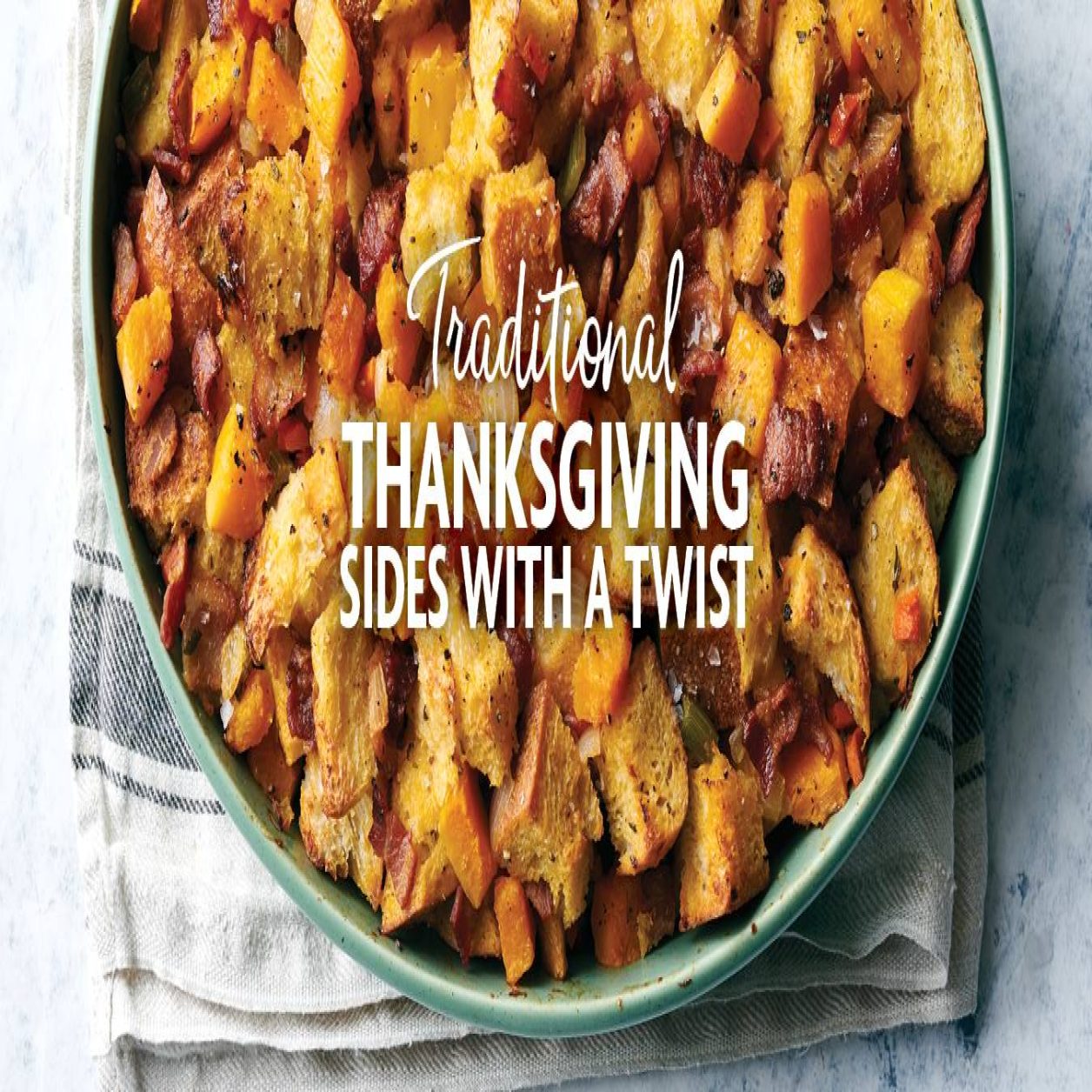 10 Twists on Traditional Thanksgiving Sides | Savory