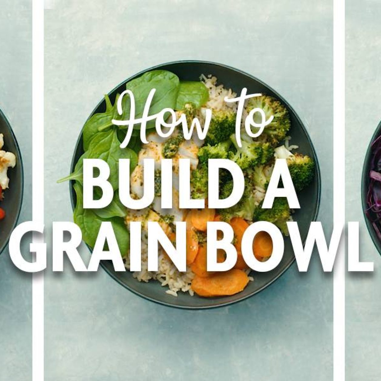 How to Build a Grain Bowl | Savory