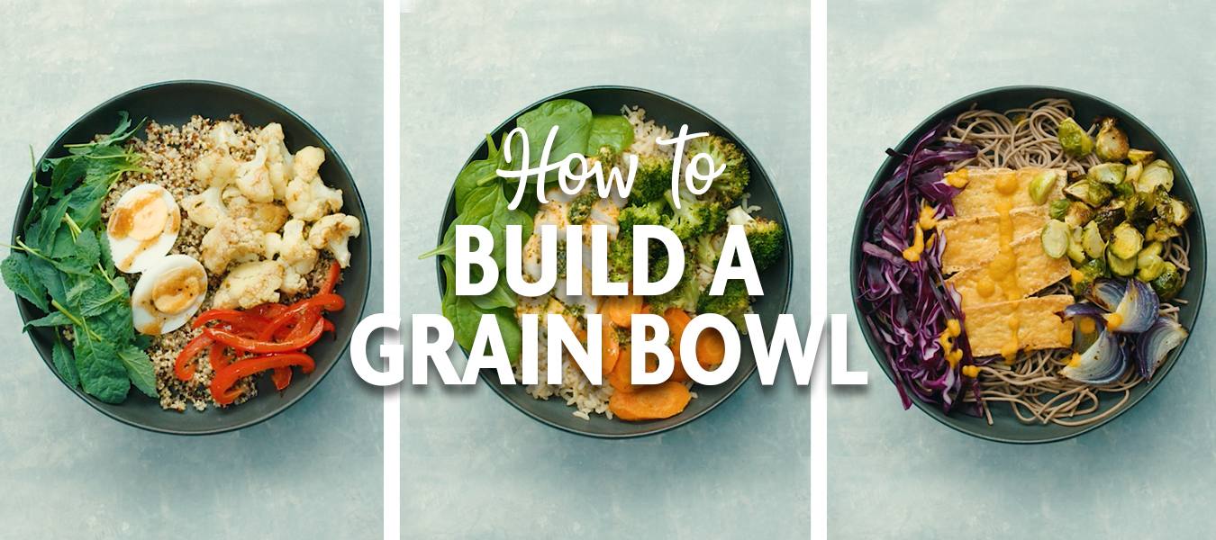 How to Build a Grain Bowl | Savory