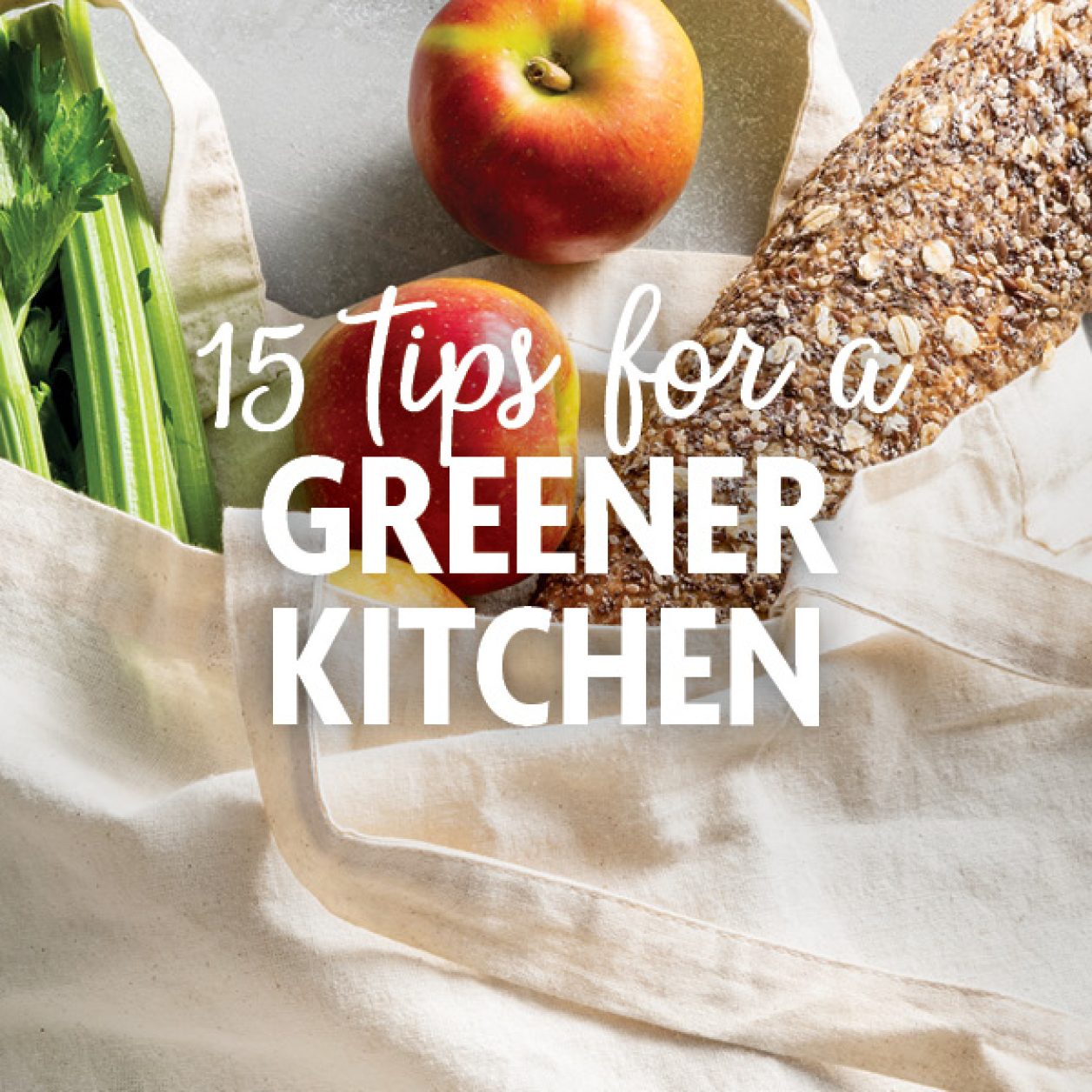 15 Tips For a Greener Kitchen | Savory