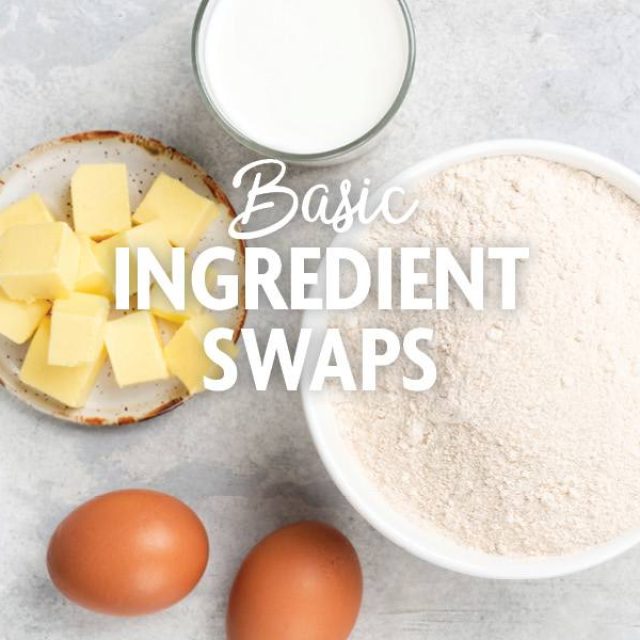 Basic Ingredient Swaps | Savory