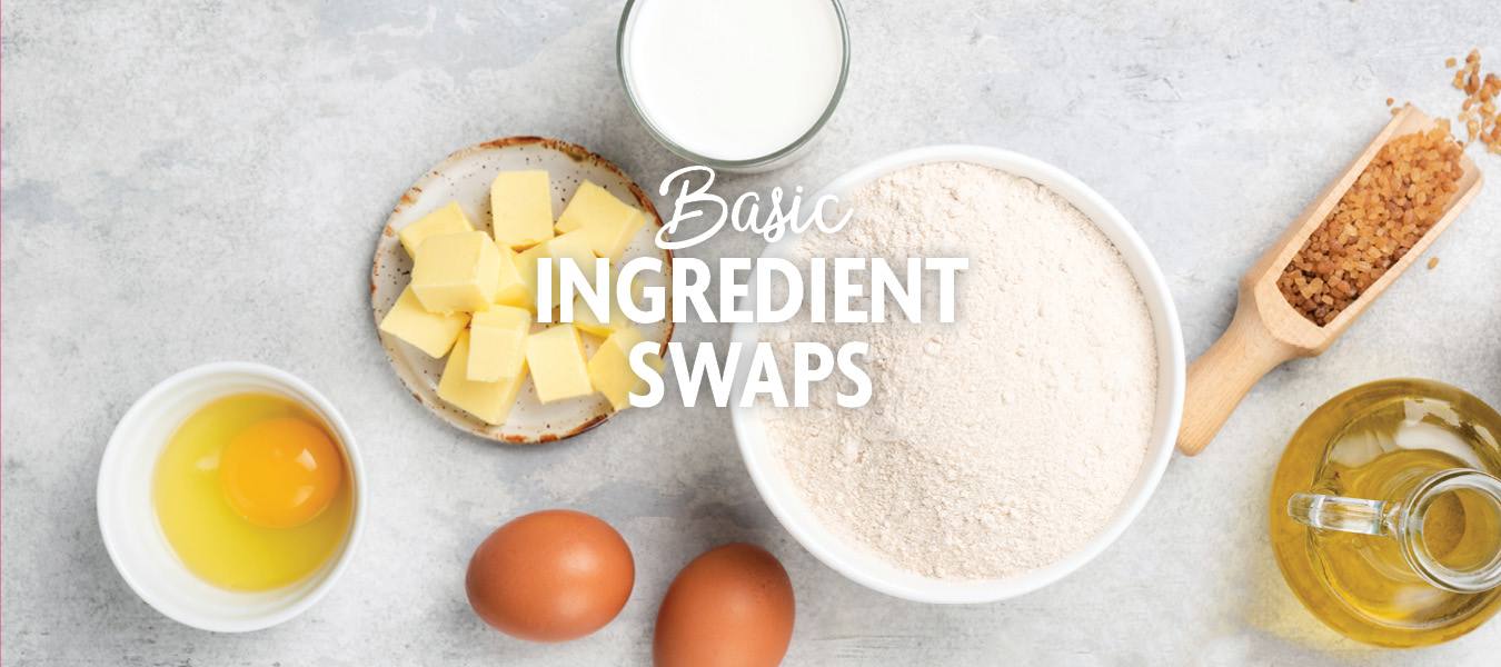 Basic Ingredient Swaps | Savory
