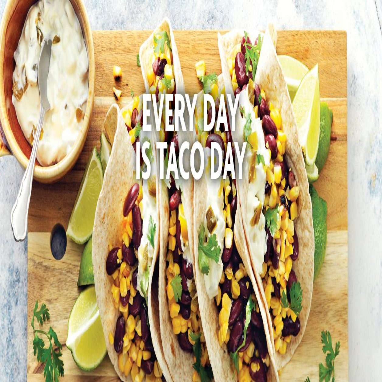 Every Day is Taco Day | Savory
