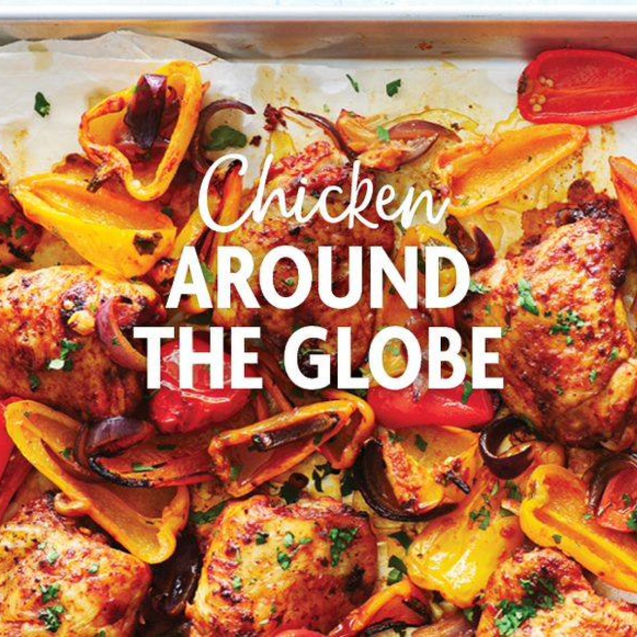 Chicken Around the Globe | Savory