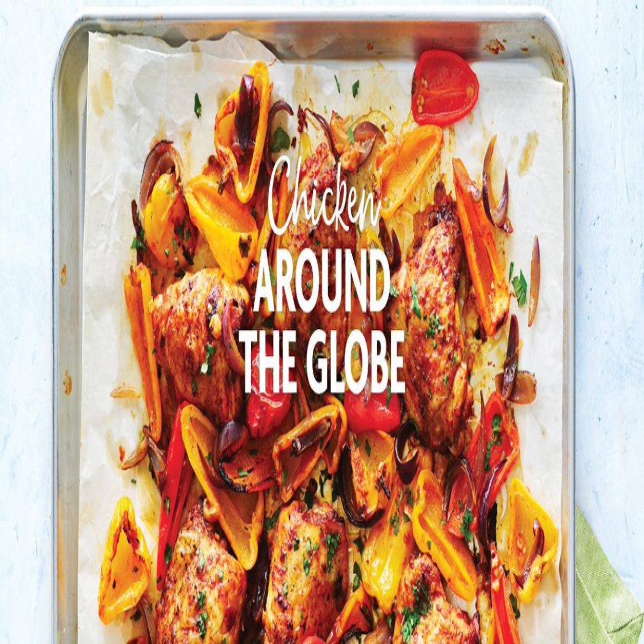 Chicken Around the Globe | Savory