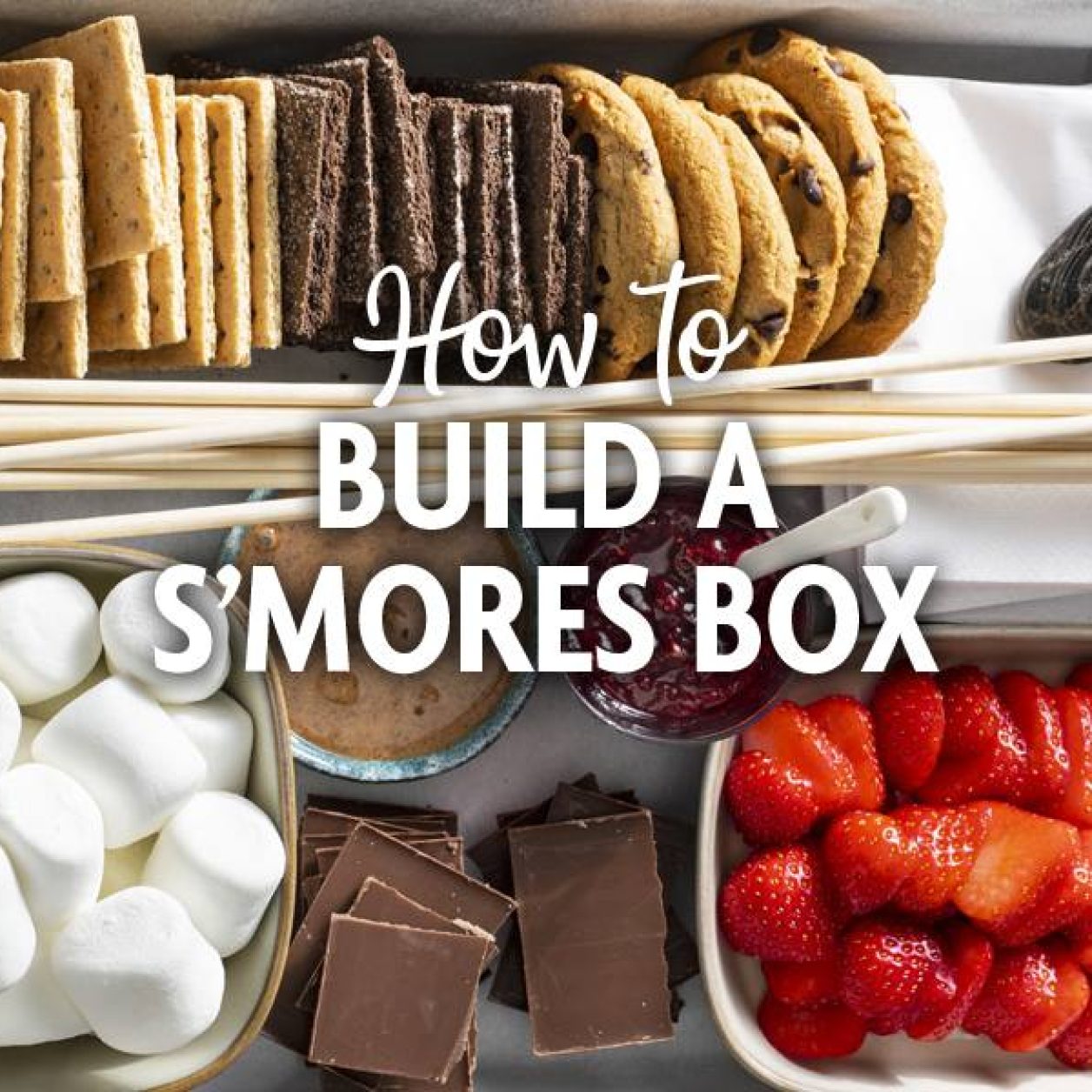 How to Build a S’mores Box | Savory