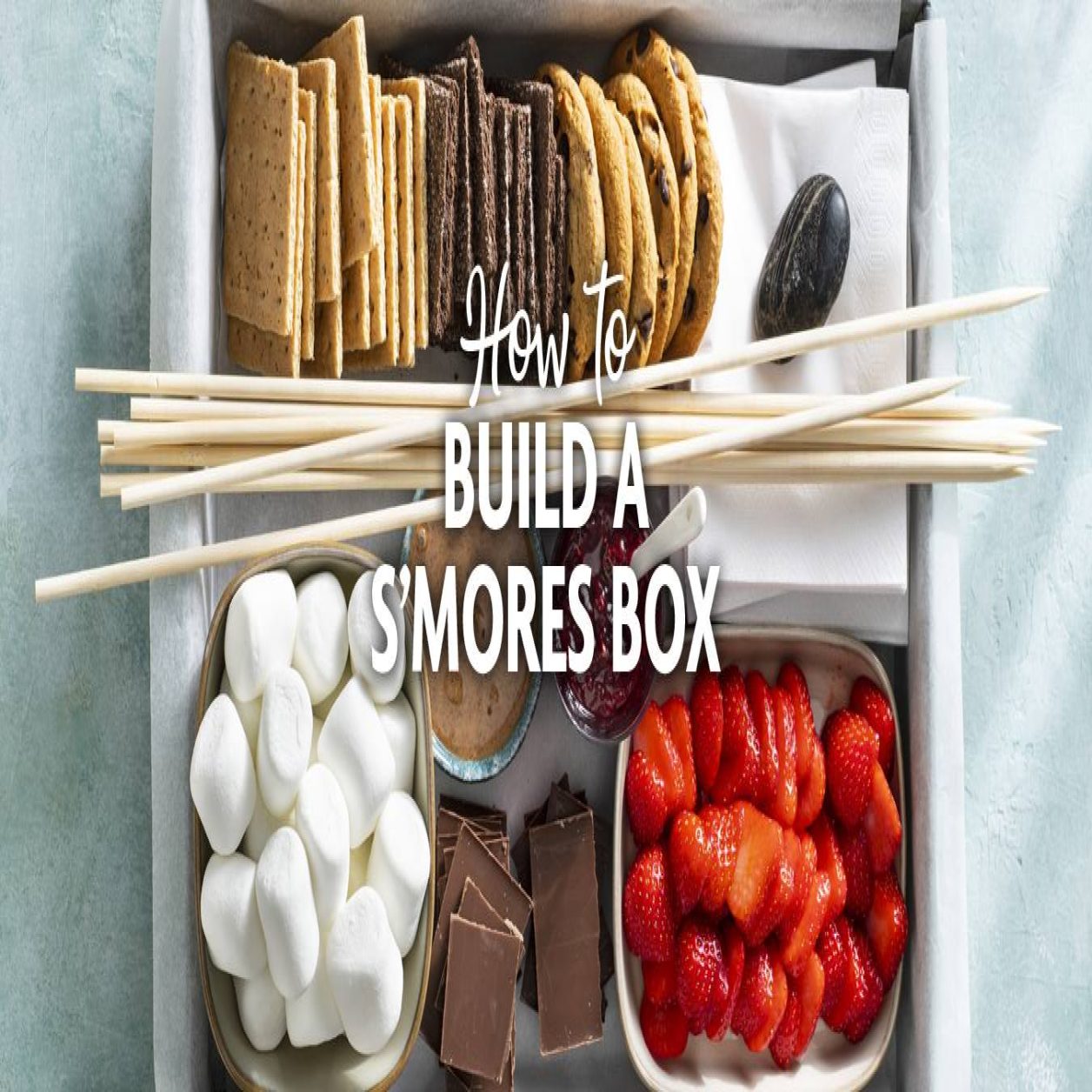 How to Build a S’mores Box | Savory