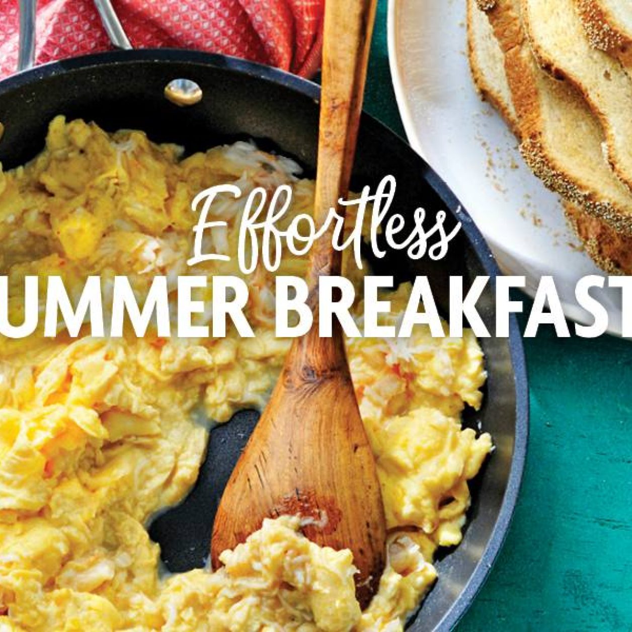 Effortless Summer Breakfasts | Savory