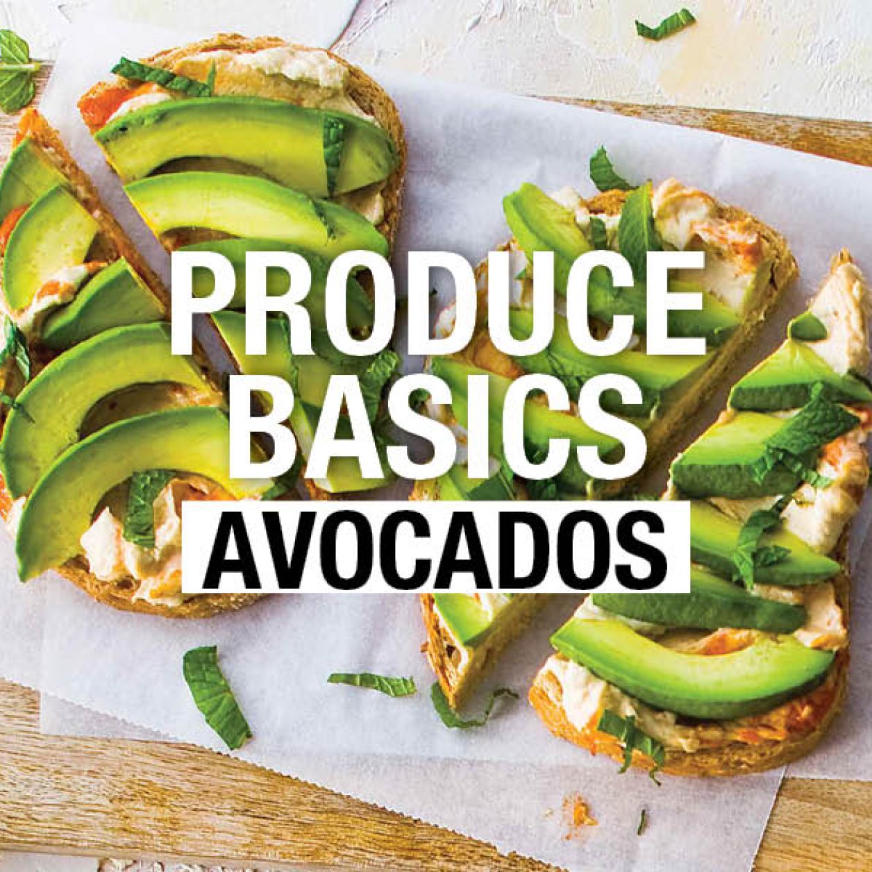 Produce Basics – Avocados | Savory