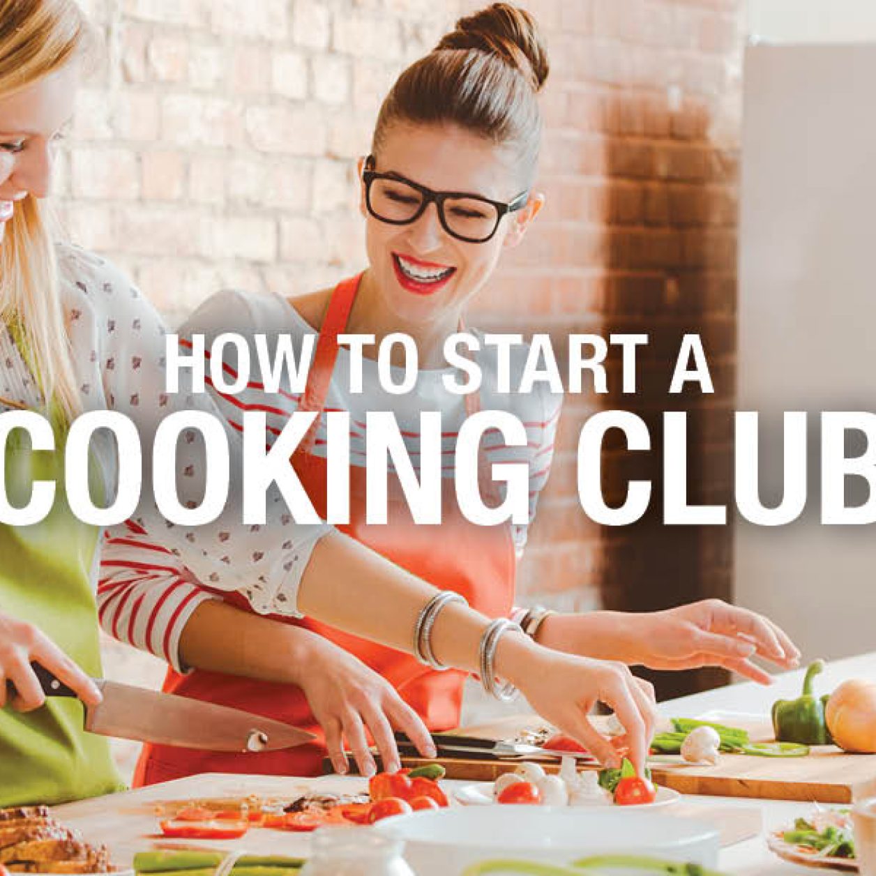 How to Start a Cooking Club | Savory